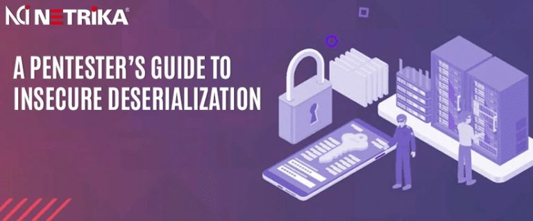 A Pentester’s Guide To Insecure Deserialization
